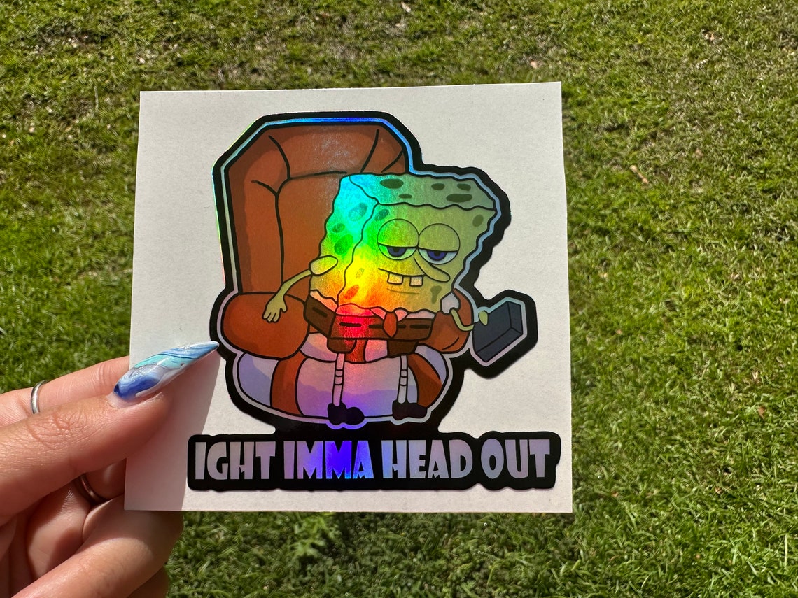 Ight Imma Head Out Decal - Etsy