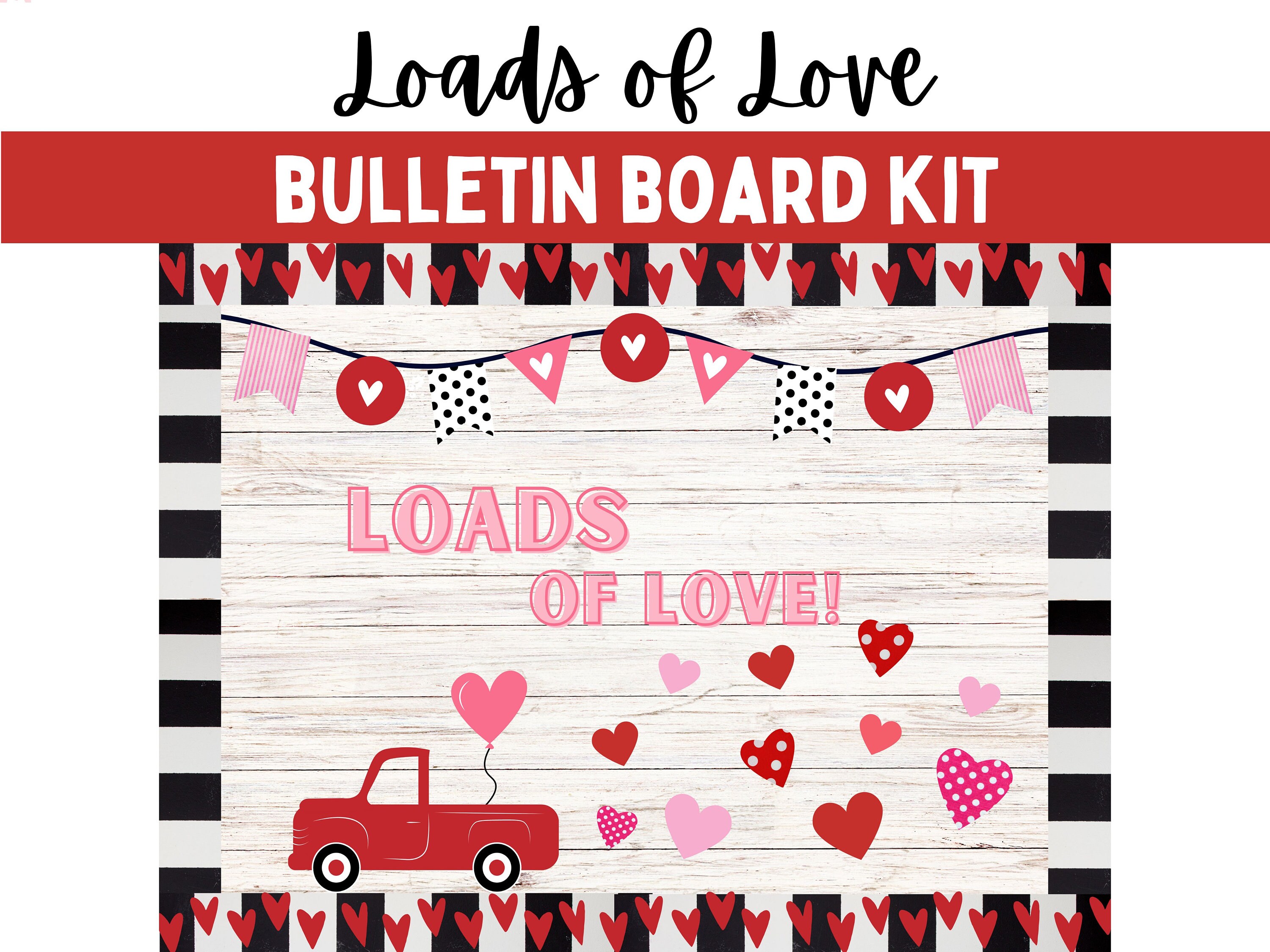 Loads of Love Valentine Bulletin Board Kit - Happy Valentine's Day ...