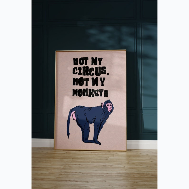 Not My Circus Not My Monkeys Art Print Mental Health Poster - Etsy