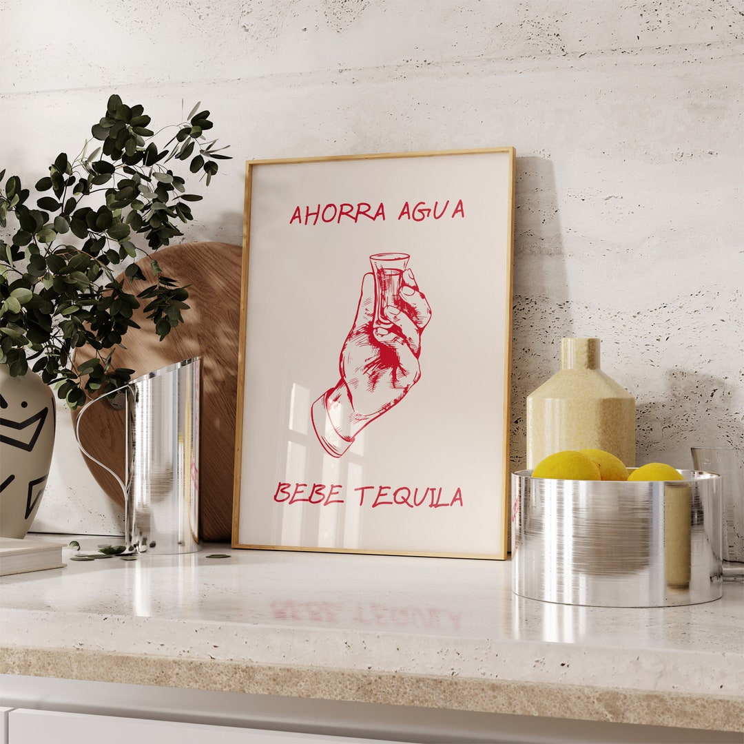 Spanish Tequila Print Save Water Drink Tequila Mexican Wall Art Bar ...