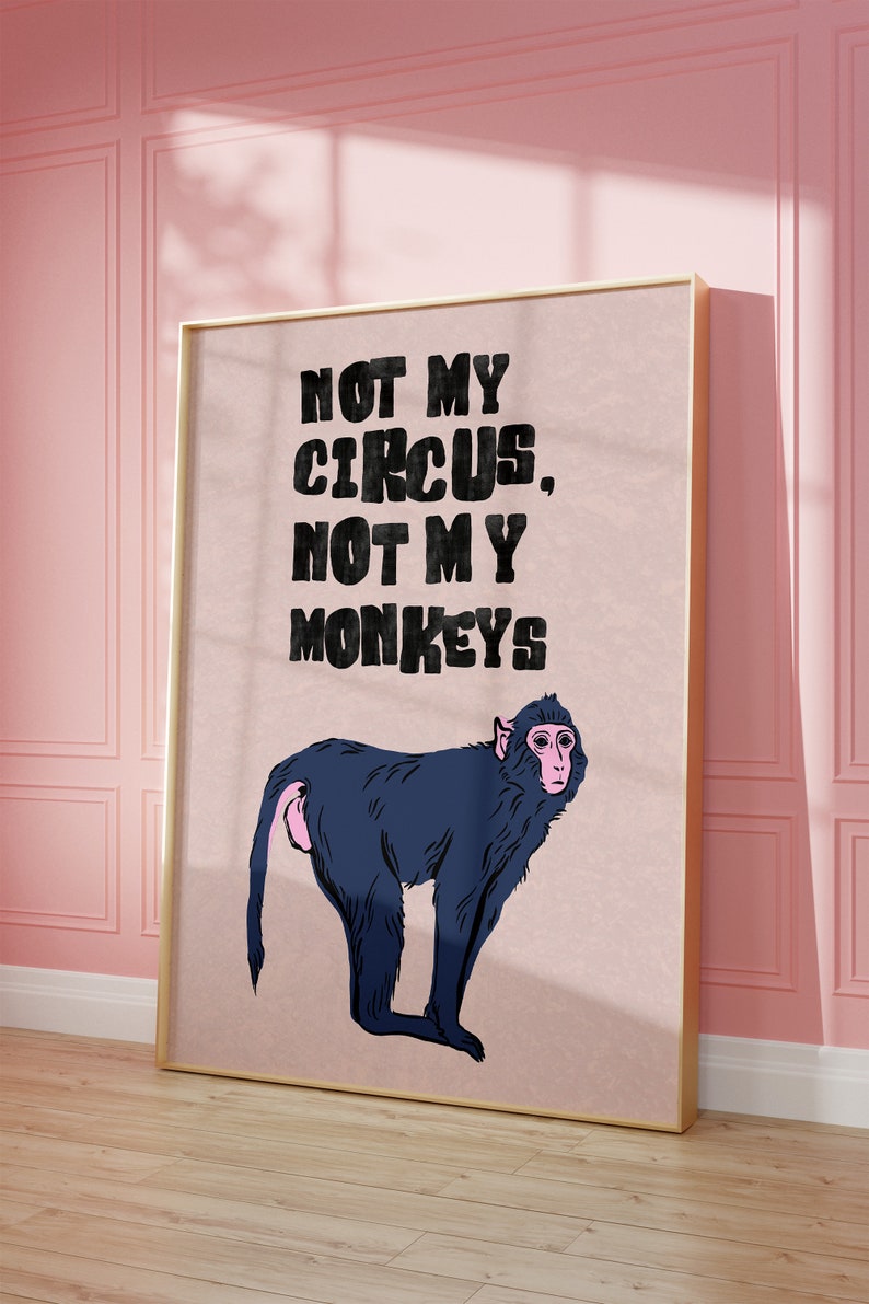 Not My Circus Not My Monkeys Art Print Mental Health Poster - Etsy
