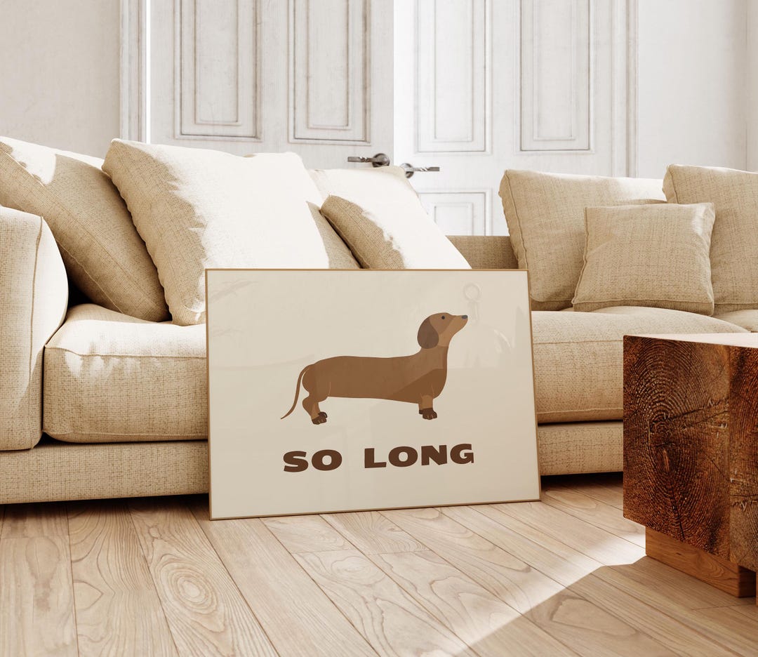 Funny Goodbye Poster so Long Print Dachshund Wall Art Dog Lover Print ...