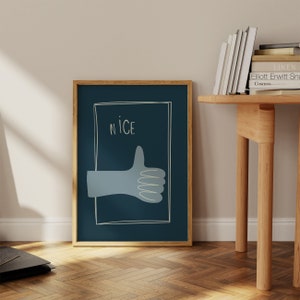 Thumbs up Print Nice Poster Quirky Room Decor Motivational Quote Wall ...