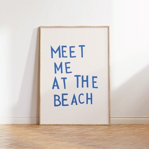 Meet Me at the Beach Print Trendy Coastal Art Blue Typography Poster ...