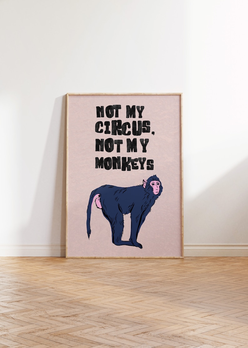Not My Circus Not My Monkeys Art Print Mental Health Poster - Etsy