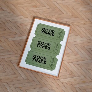 Good Times Ticket Print Vintage Green Ticket Poster - Etsy
