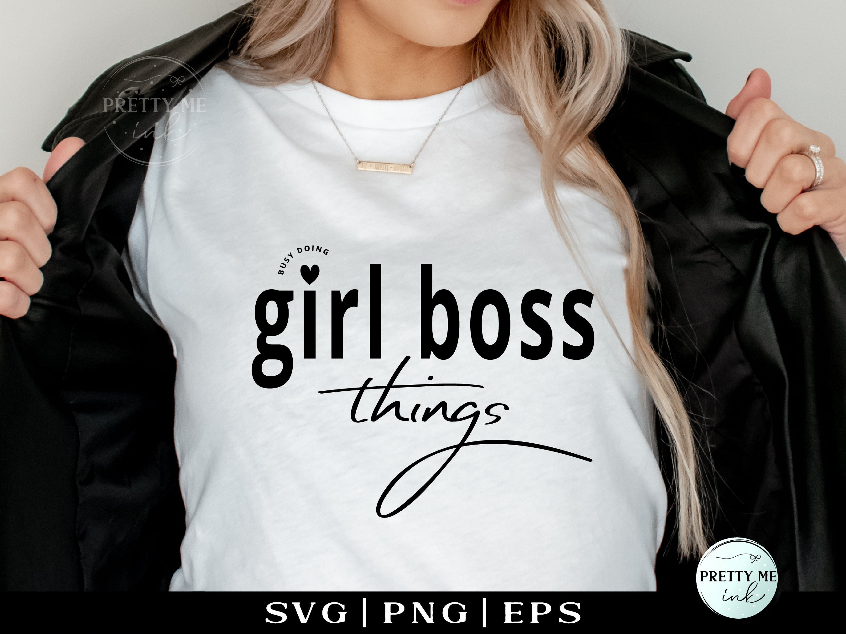 Girl Boss Svg Png, Motivational Svg, Busy Doing Girl Boss Things Cute ...