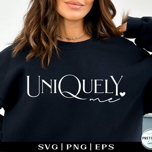 Inspirational Svg Download, Uniquely Me Svg Png, Motivational Shirt SVG ...