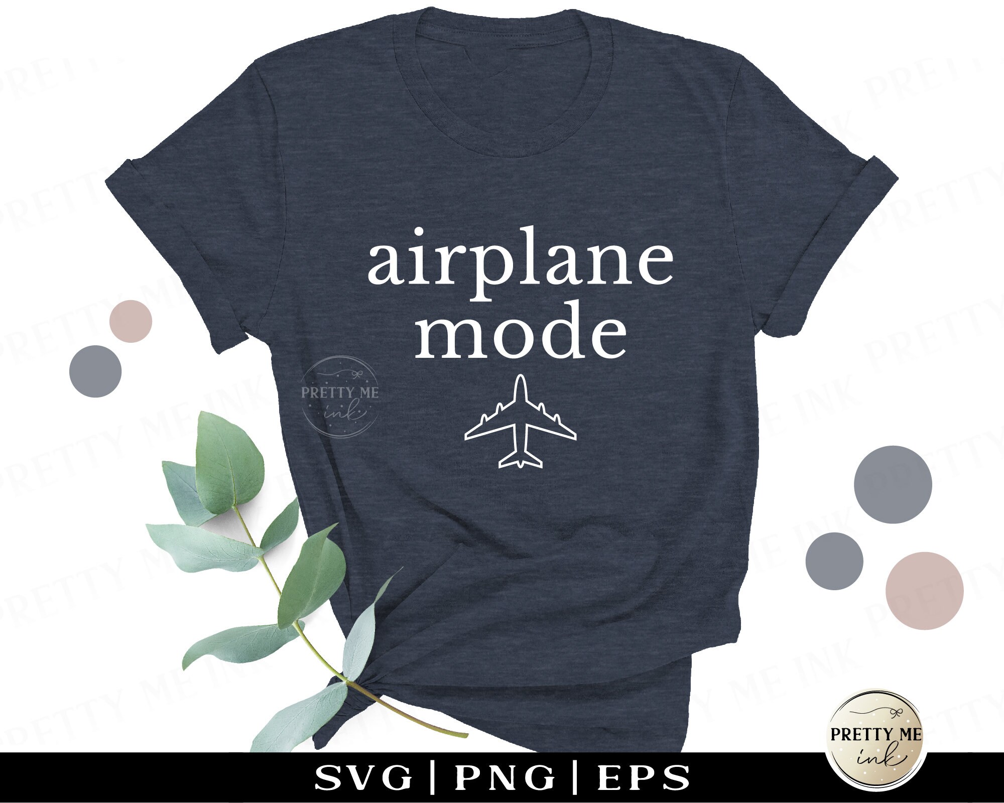 Airplane Mode SVG PNG, Travel Svg, Girls Trips Svg File for Shirts ...