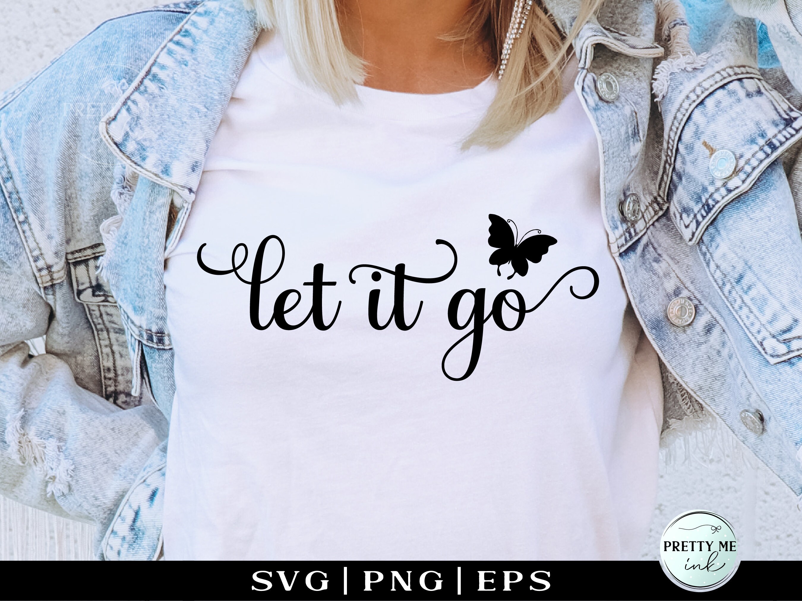 Let It Go SVG PNG Inspirational Quote Svg for Cute Mom Shirts ...