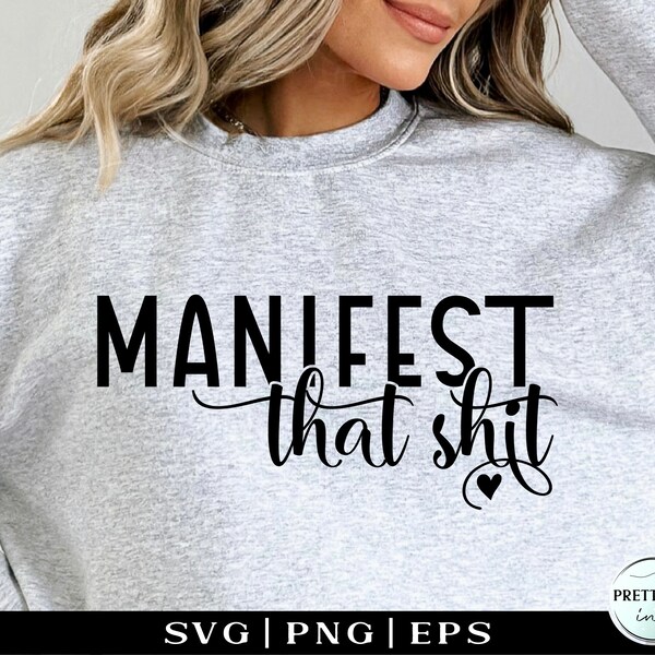 Manifest That Shit Svg - Etsy