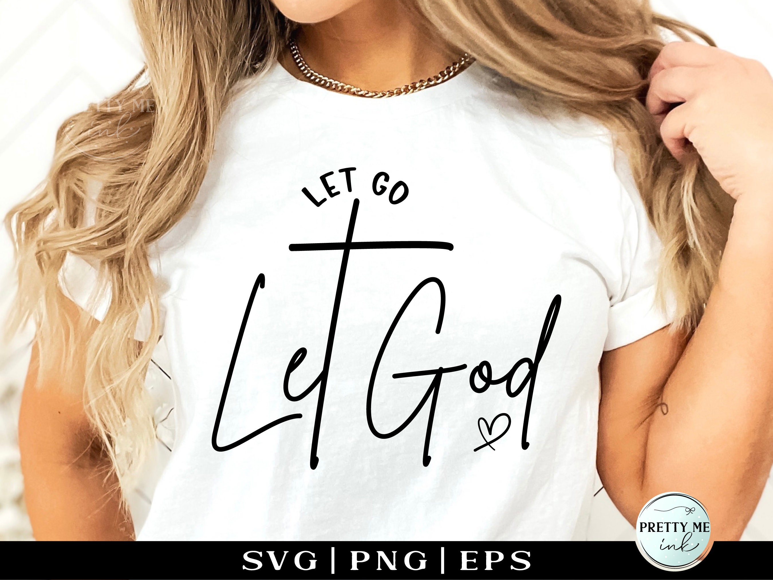 Let Go Let God SVG PNG, Christian Svg for Shirts, Jesus Faith Mug Svg ...