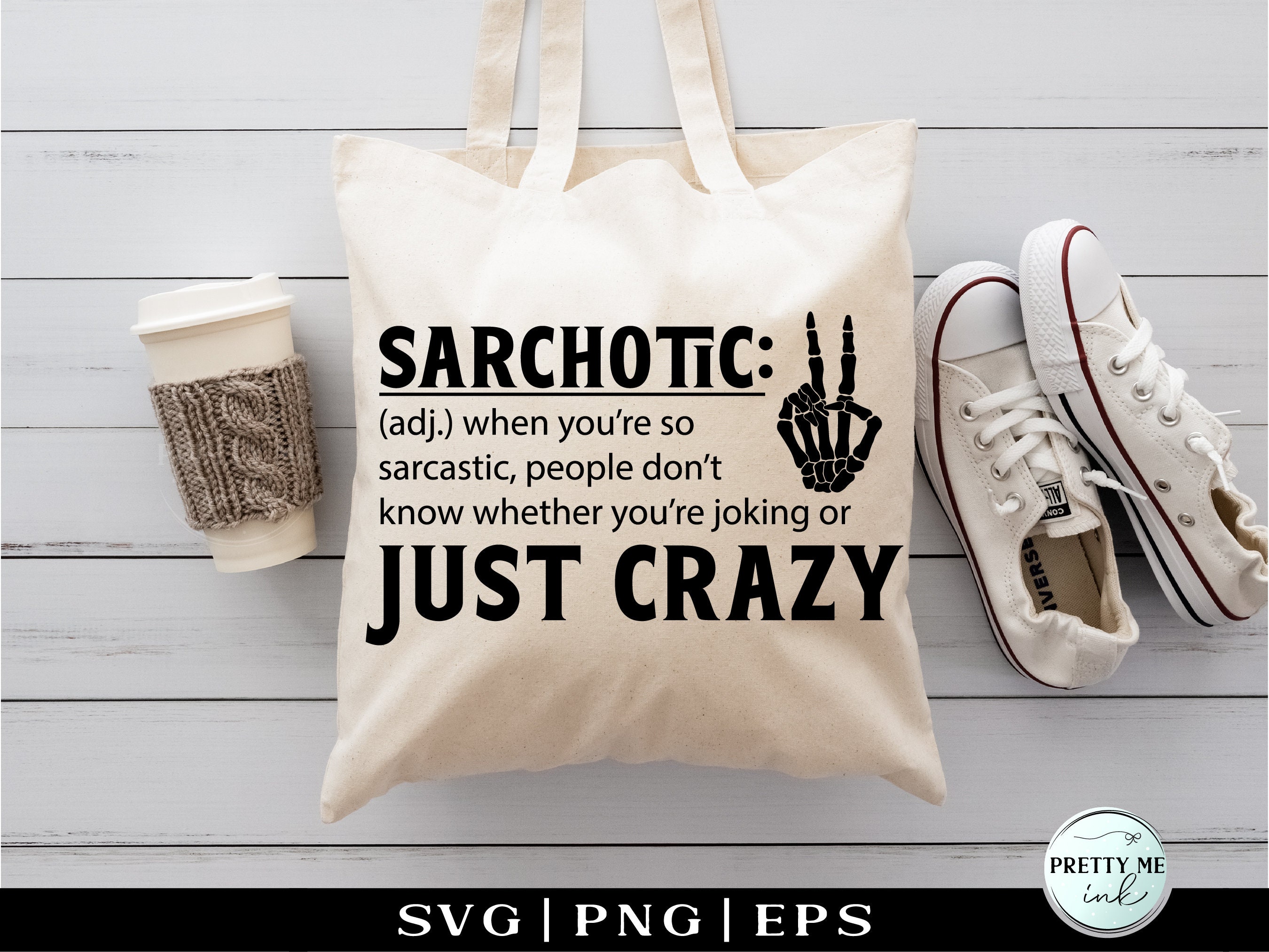Sarcasm Svg for Shirts, Sarchotic Svg Png, Sarcastic Svg, Definition ...