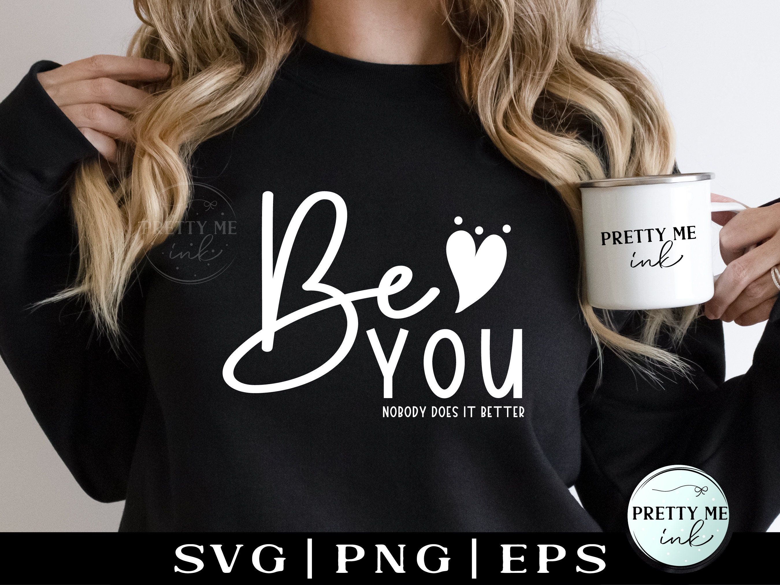 Be You SVG PNG, Nobody Does It Better Shirt Svg, Motivational Svg ...