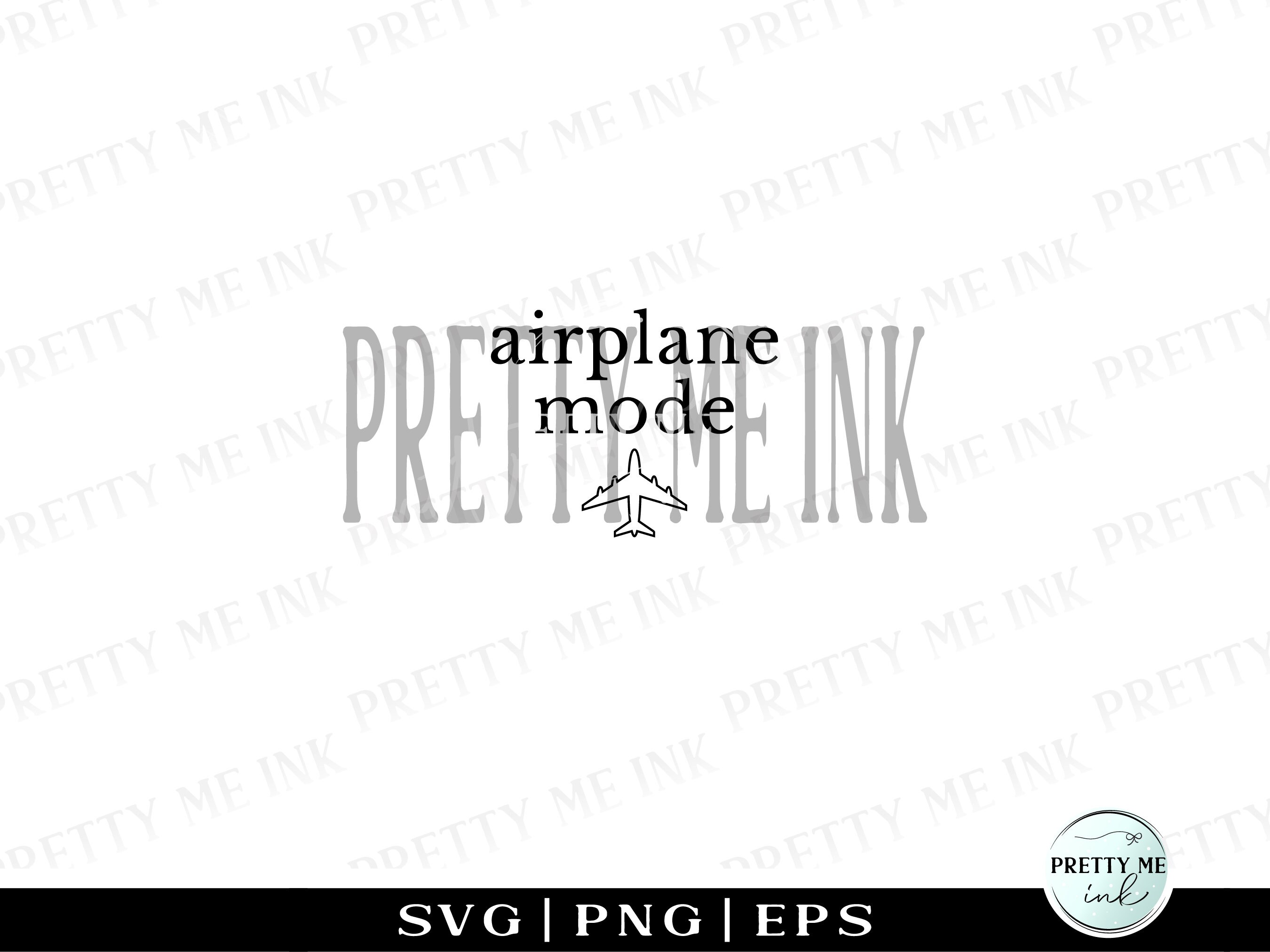 Airplane Mode SVG PNG, Travel Svg, Girls Trips Svg File for Shirts ...