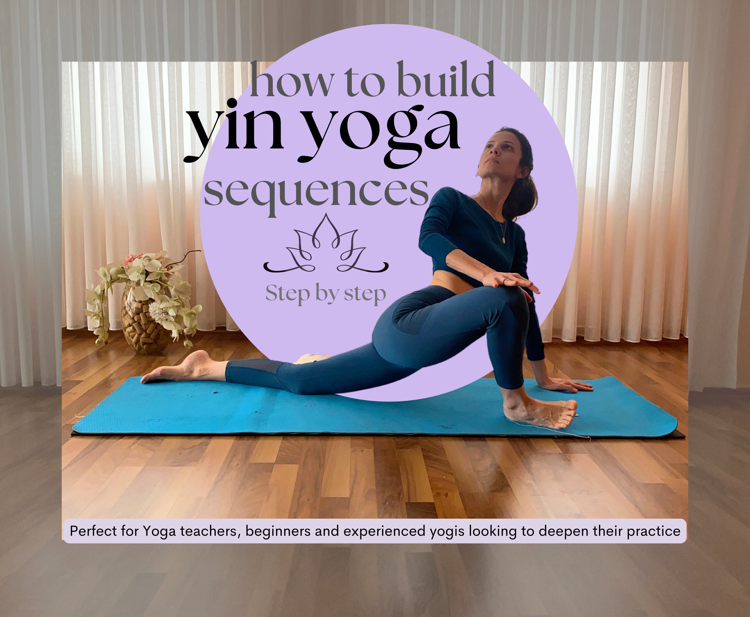Yin Yoga Sequence Guide: Step-by-step Instructions & Sample Flows, How ...
