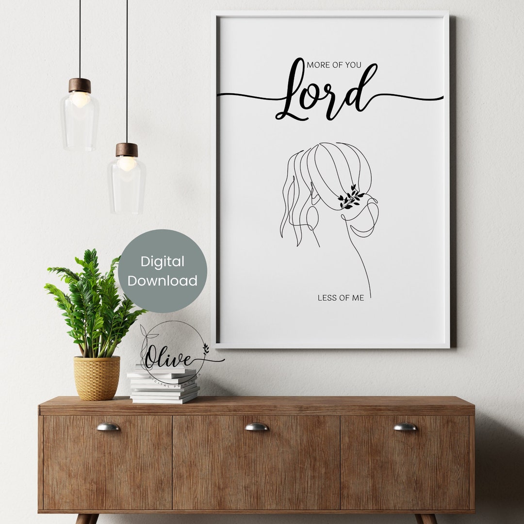 More of You Lord Less of Me, Printable Wall Art, Scripture, Bible Verse ...