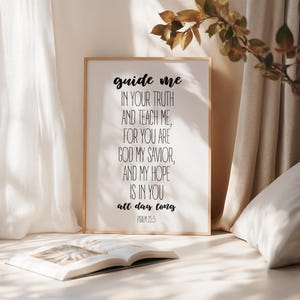 Psalm 25:5 Guide Me in Your Truth and Teach Me for You Are God, Bible ...