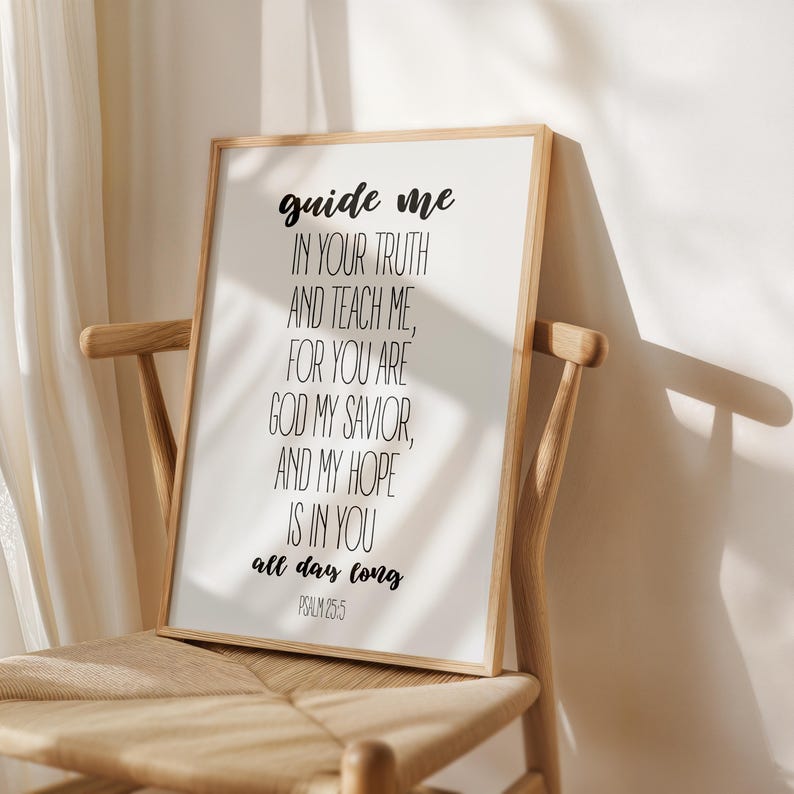 Psalm 25:5 Guide Me in Your Truth and Teach Me for You Are God, Bible ...
