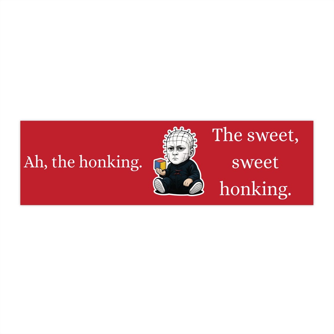 Fun Pinhead Hellraiser Bumper Sticker, Horror Movie Quote Decal ...
