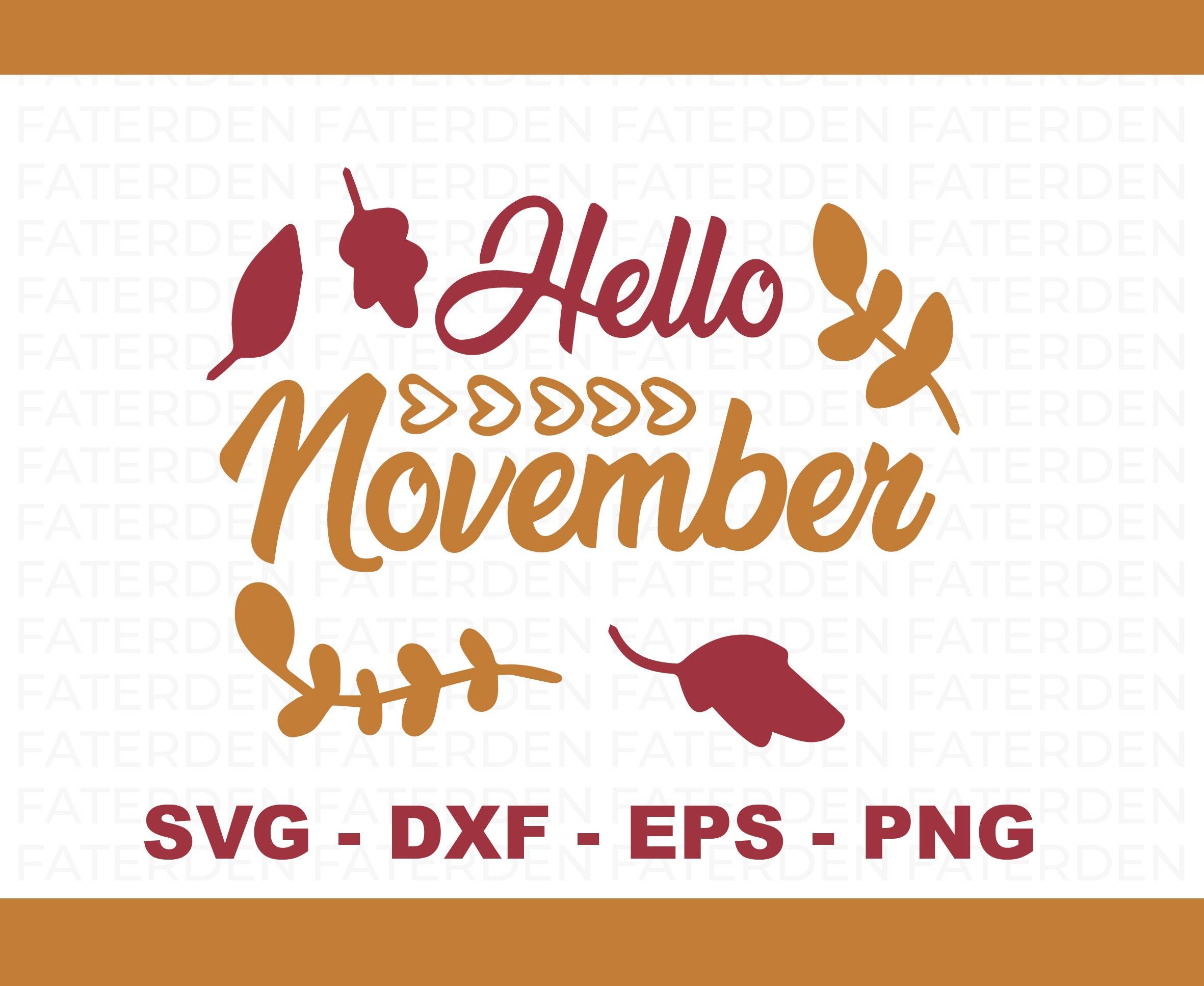 Hello November SVG, Cricut Svg, Clipart, Layered SVG, Files for Cricut ...