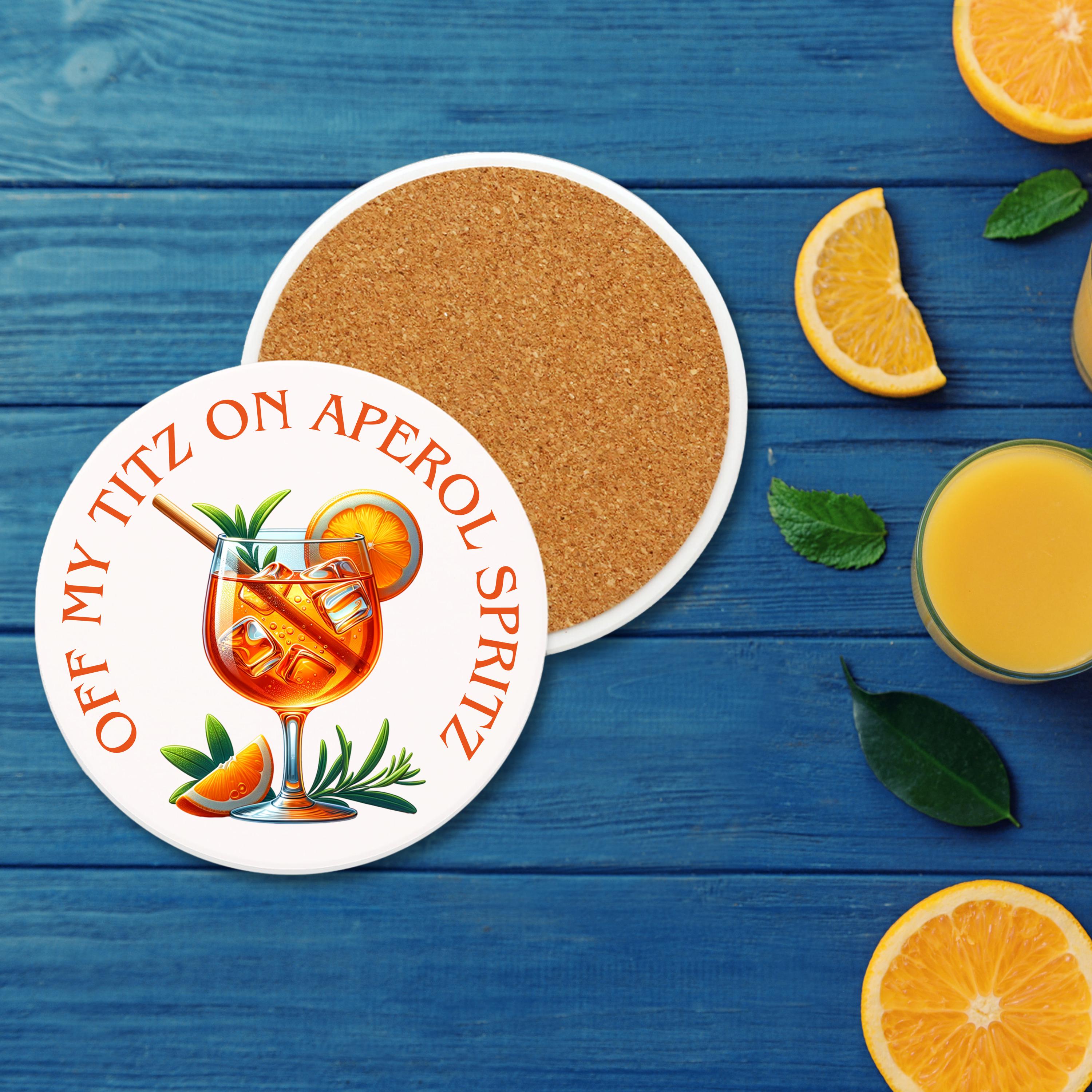 Off My Titz on Aperol Spritz Ceramic Coasters | Cute Coasters | Fun ...