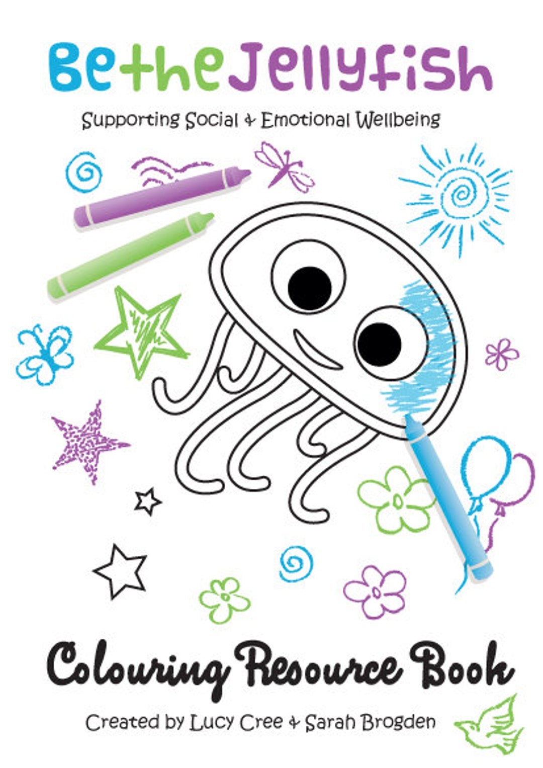 Be the Jellyfish Colouring Resource Book / Mindful Colouring / Feelings ...
