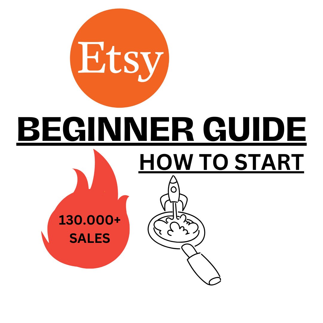 Etsy Beginner Guide: How to Start Selling Your Products on Etsy. Etsy Entrepreneur's Essential ...