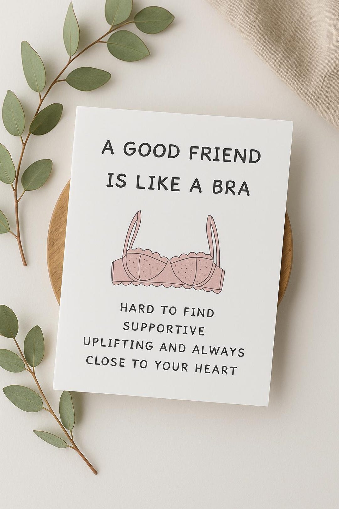 Funny Friendship Card – A Good Friend is Like a Bra – Best Friend Card ...