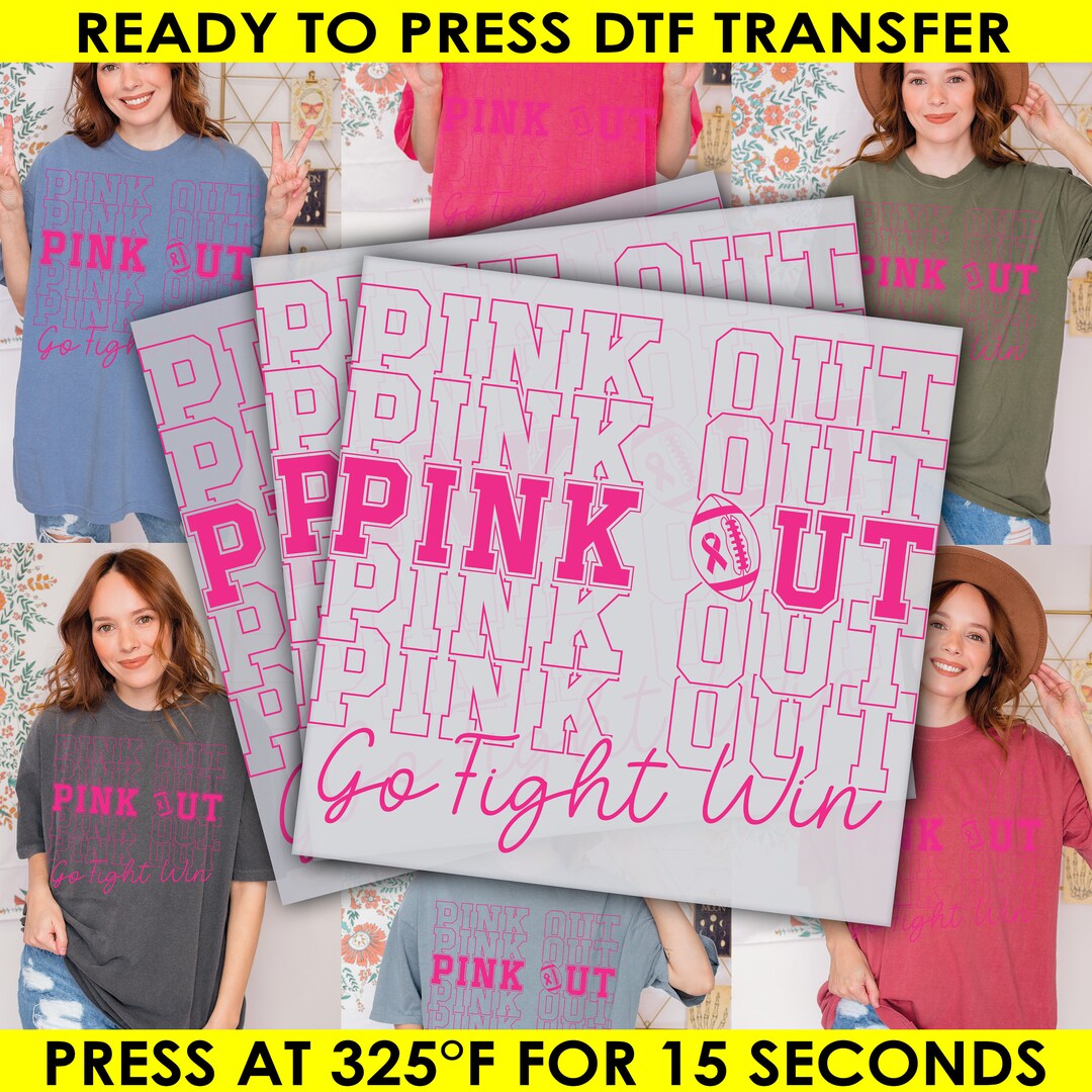 Pink Out Go Fight Win Ready to Press, Breast Cancer Awareness DTF ...
