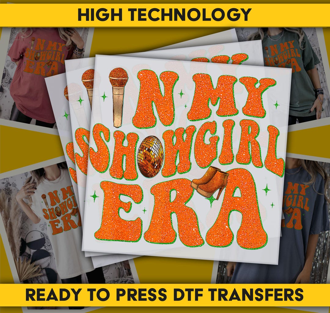 In My Showgirl Era DTF Transfer, Popular Music DTF Transfer, Ready to ...