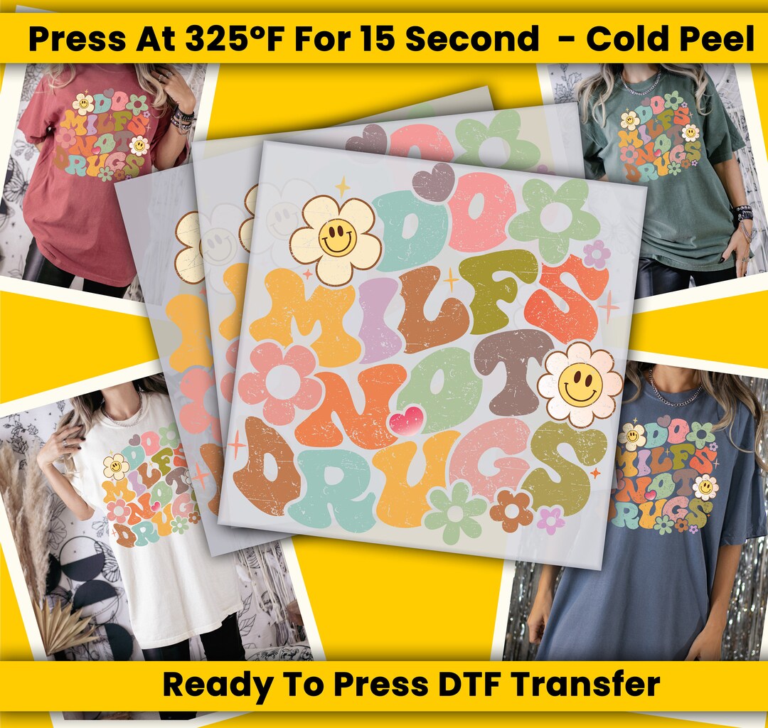 Do Milfs Not Drugs Funny Sarcastic Ready to Press DTF Transfers, DTF ...