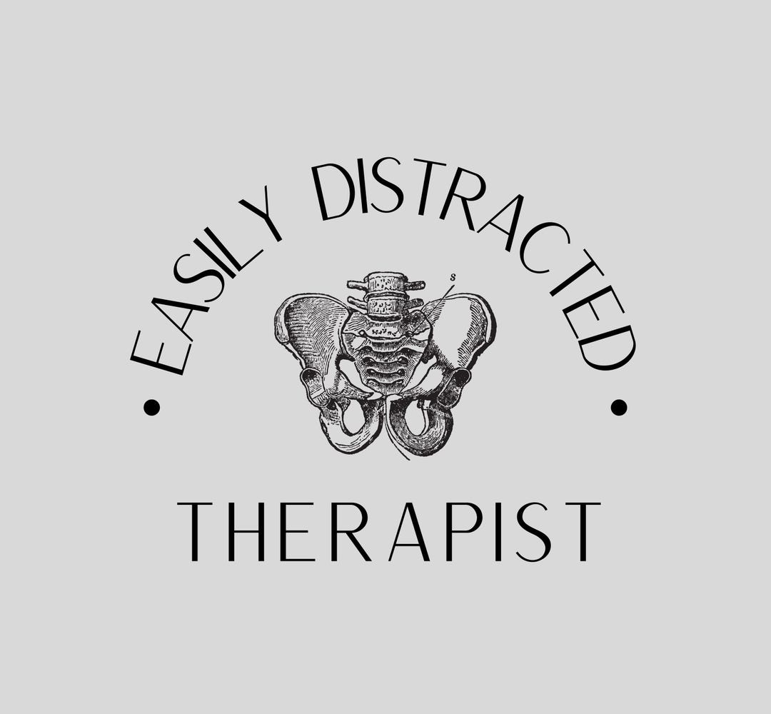 Easily Distracted by Therapist PNG | Funny PT Gifts | Pelvic Floor ...