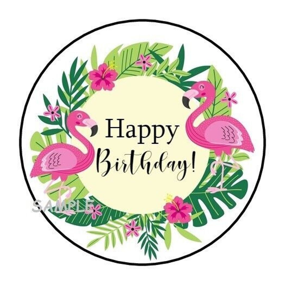 30 Happy Birthday Flamingo Envelope Seals Labels Stickers 1.5" Round ...