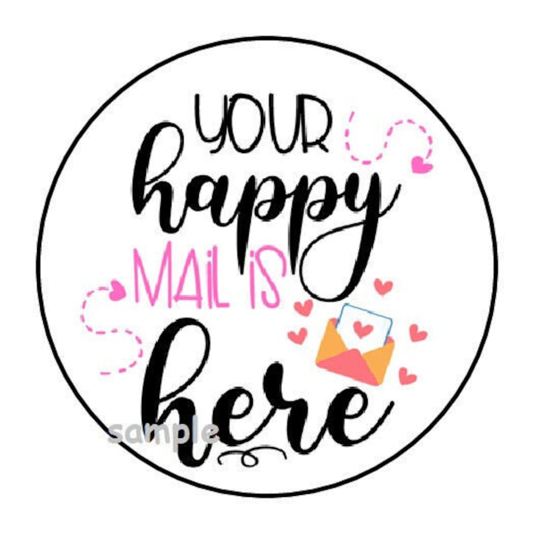 30 Your Happy Mail is Here Envelope Seals Labels Stickers 1.5" Round ...