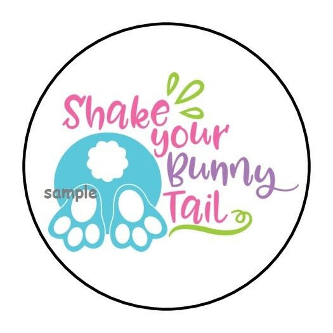 30 Shake Your Bunny Tail Envelope Seals Labels Stickers 1.5" Round ...
