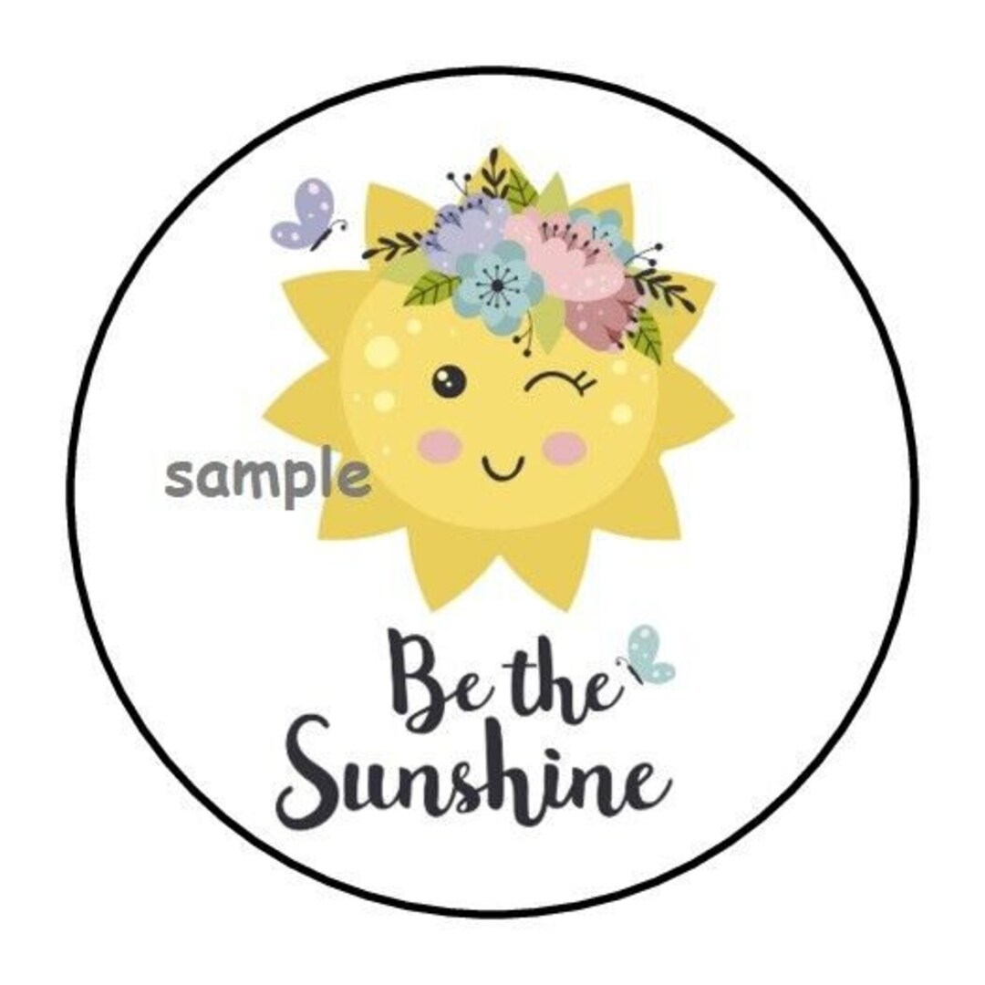 30 Cute Be the Sunshine Envelope Seals Labels Stickers 1.5" Round Sun ...
