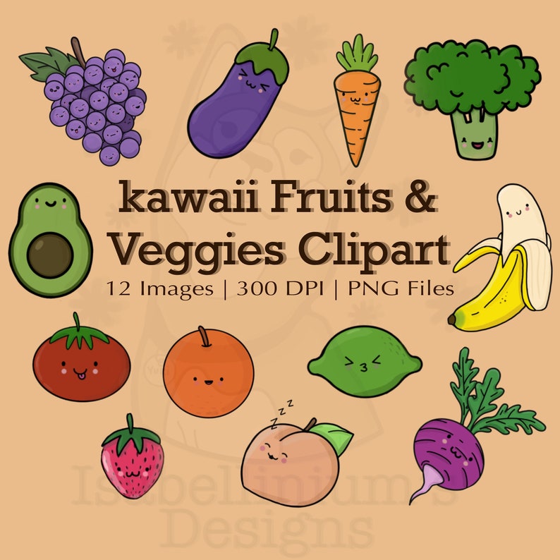Kawaii Cute Fruits and Veggies Clipart PNG Files 300 DPI Adorable Fruit ...