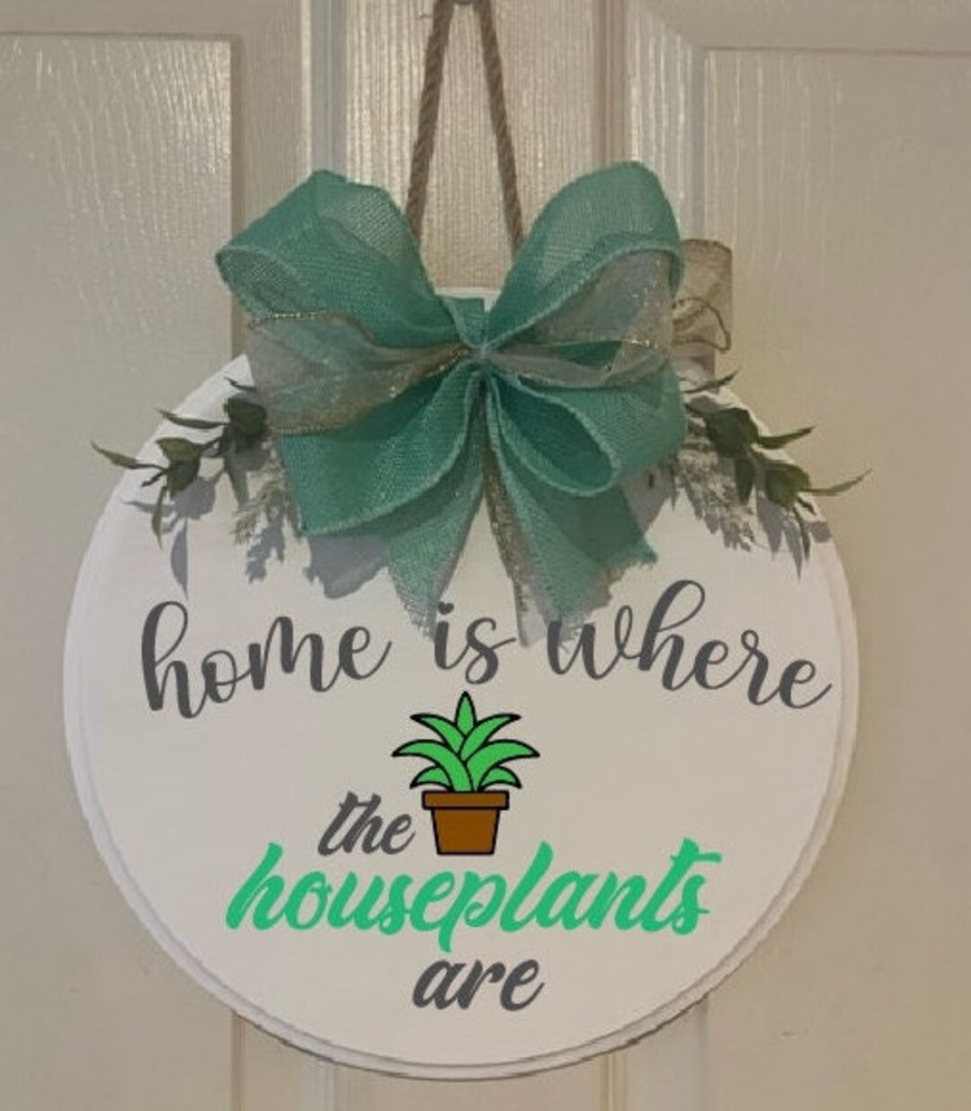 Home is Where the Houseplants Are Front Door Decor. Crazy Plant Lady ...