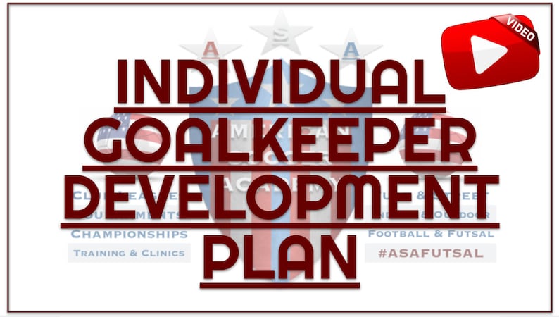 The Goalkeeper Individual Development Plan GK IDP - Soccer Goalie ...