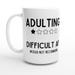 Funny Adulting 15 Oz Ceramic Mug Difficult AF Mug Adulting is Hard Mug ...