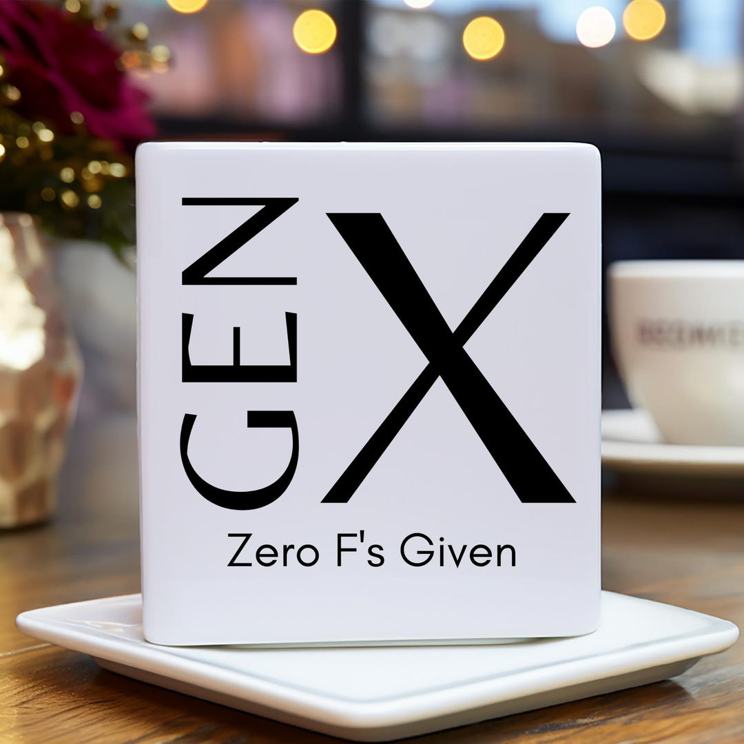 Gen X Cork-back Coaster Zero F's Given Coaster Funny Gen X/generation X ...