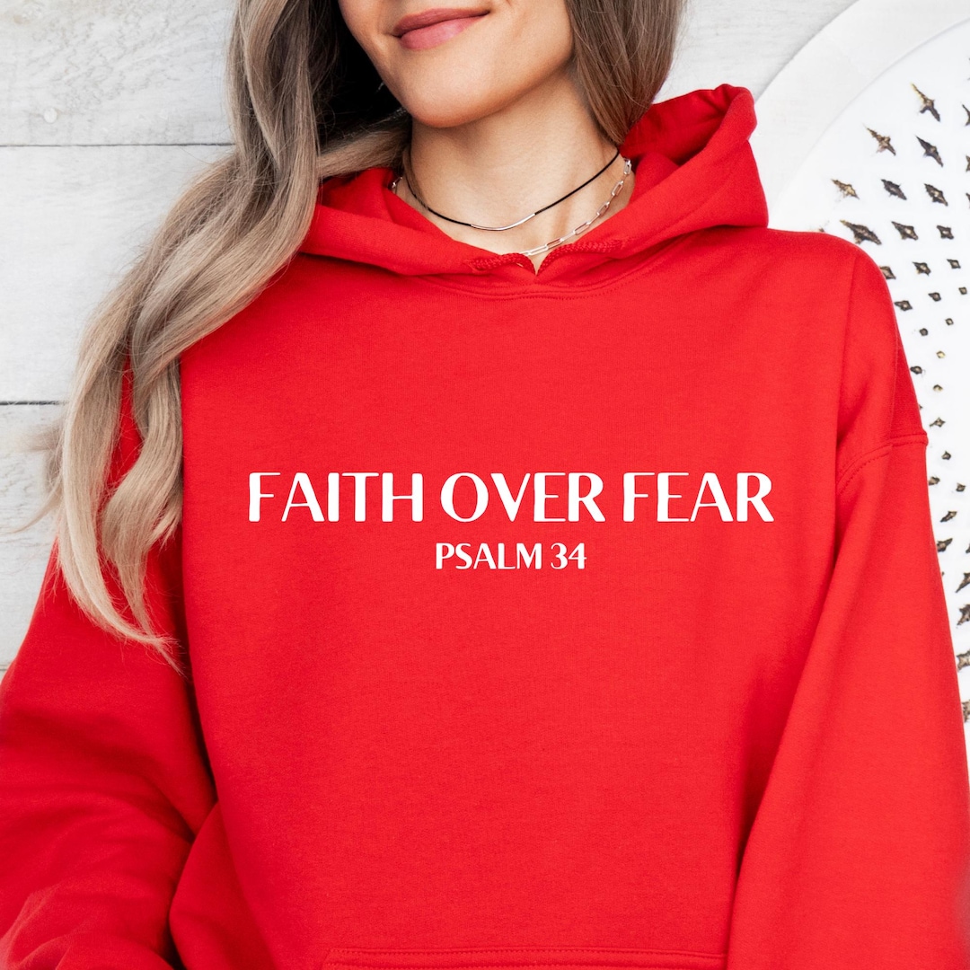 Faith Over Fear Hoodie Psalm 34 Hoodie Minimalist Christian Hoodie ...