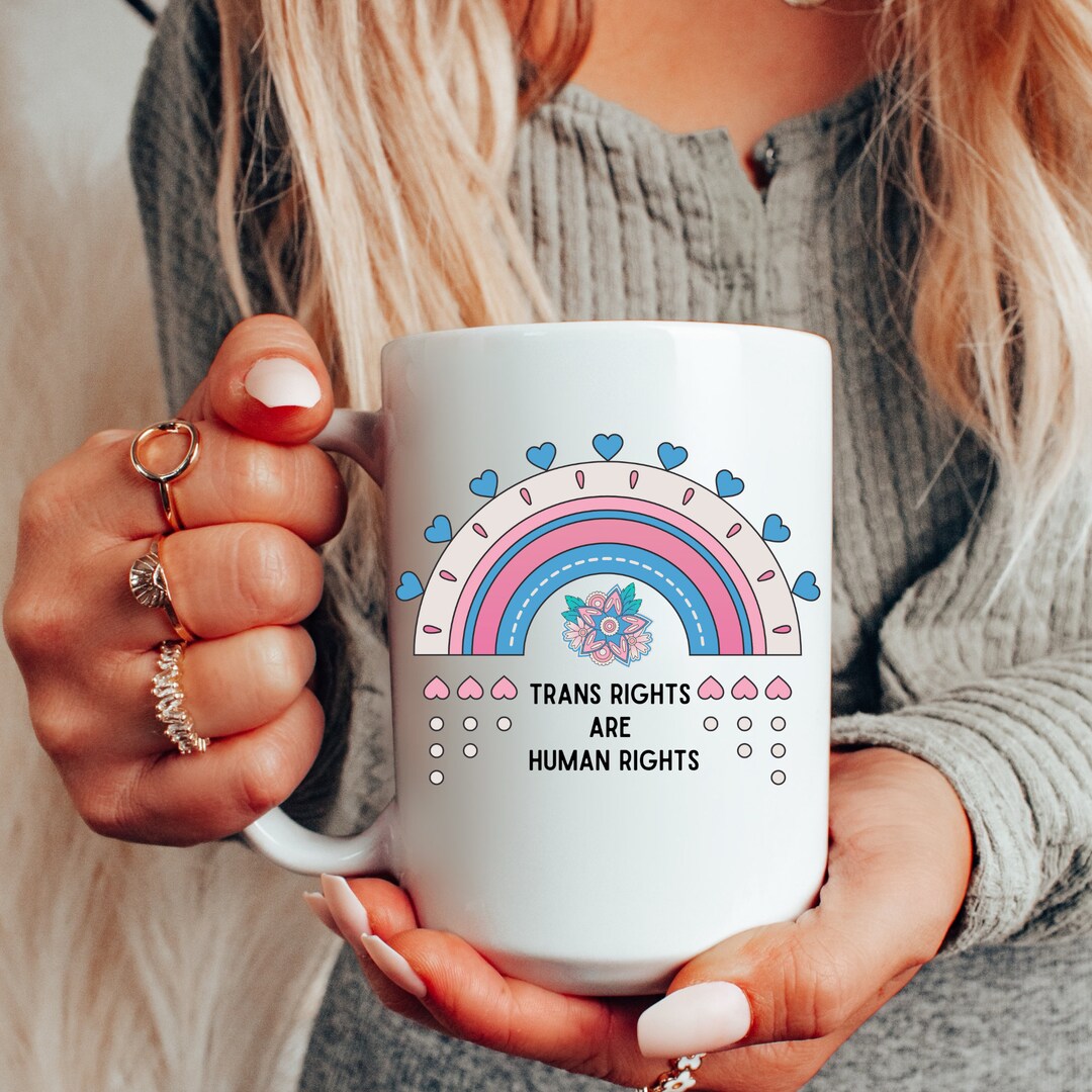 Trans Rights Are Human Rights 15 Oz Ceramic Mug Trans Pride ...