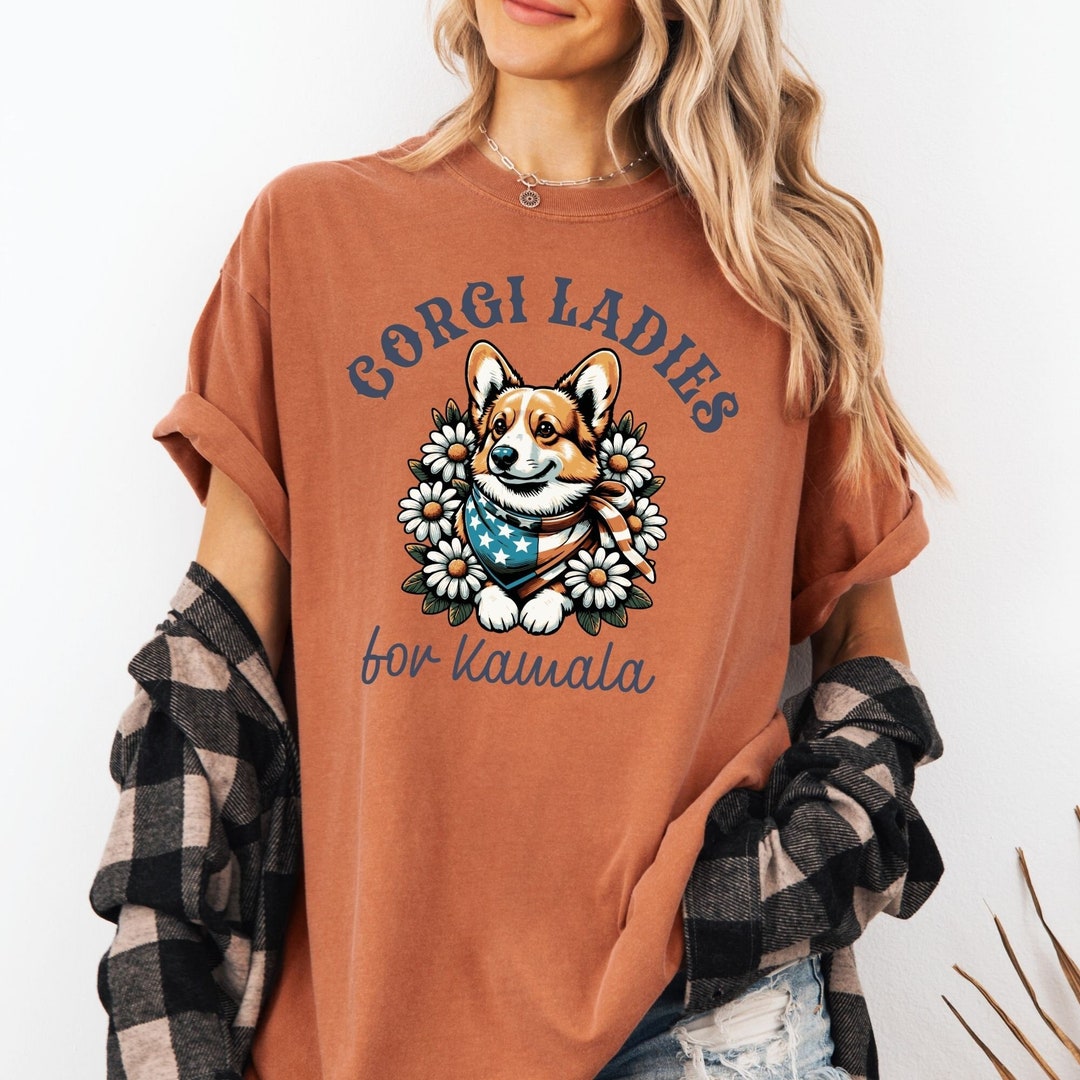Corgi Ladies for Kamala Madam President 2024 Childless Dog Lady Kamala ...