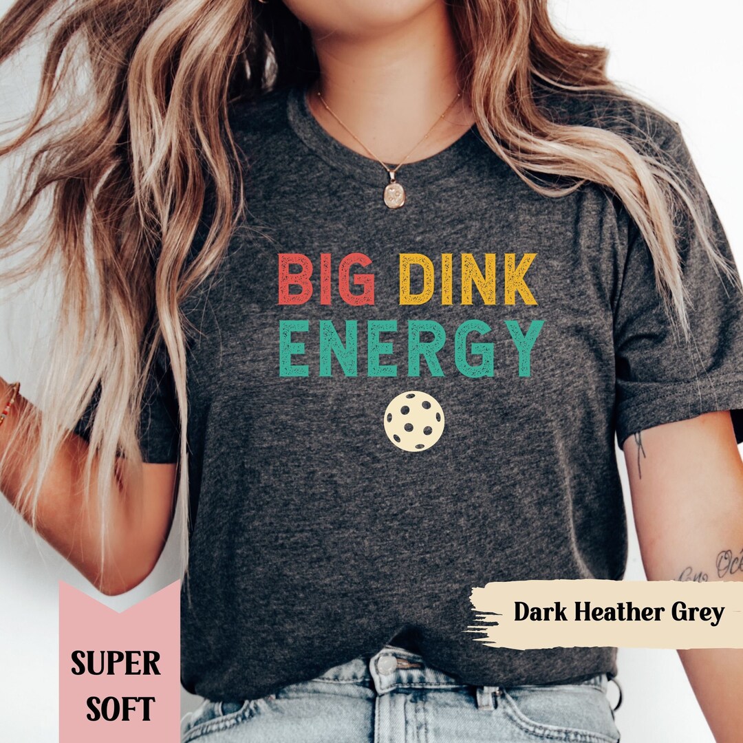 Big Dink Energy Pickleball Shirt Funny Raunchy Pickle Ball T-shirt Gift ...