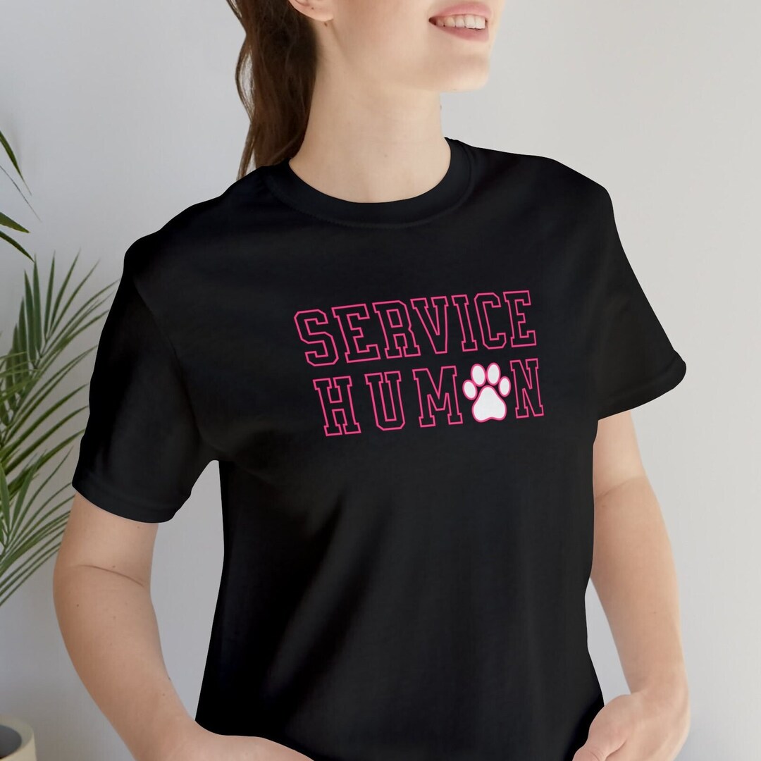 Service Human Shirt | Service Human Tshirt, Dog Owner, Emotional ...