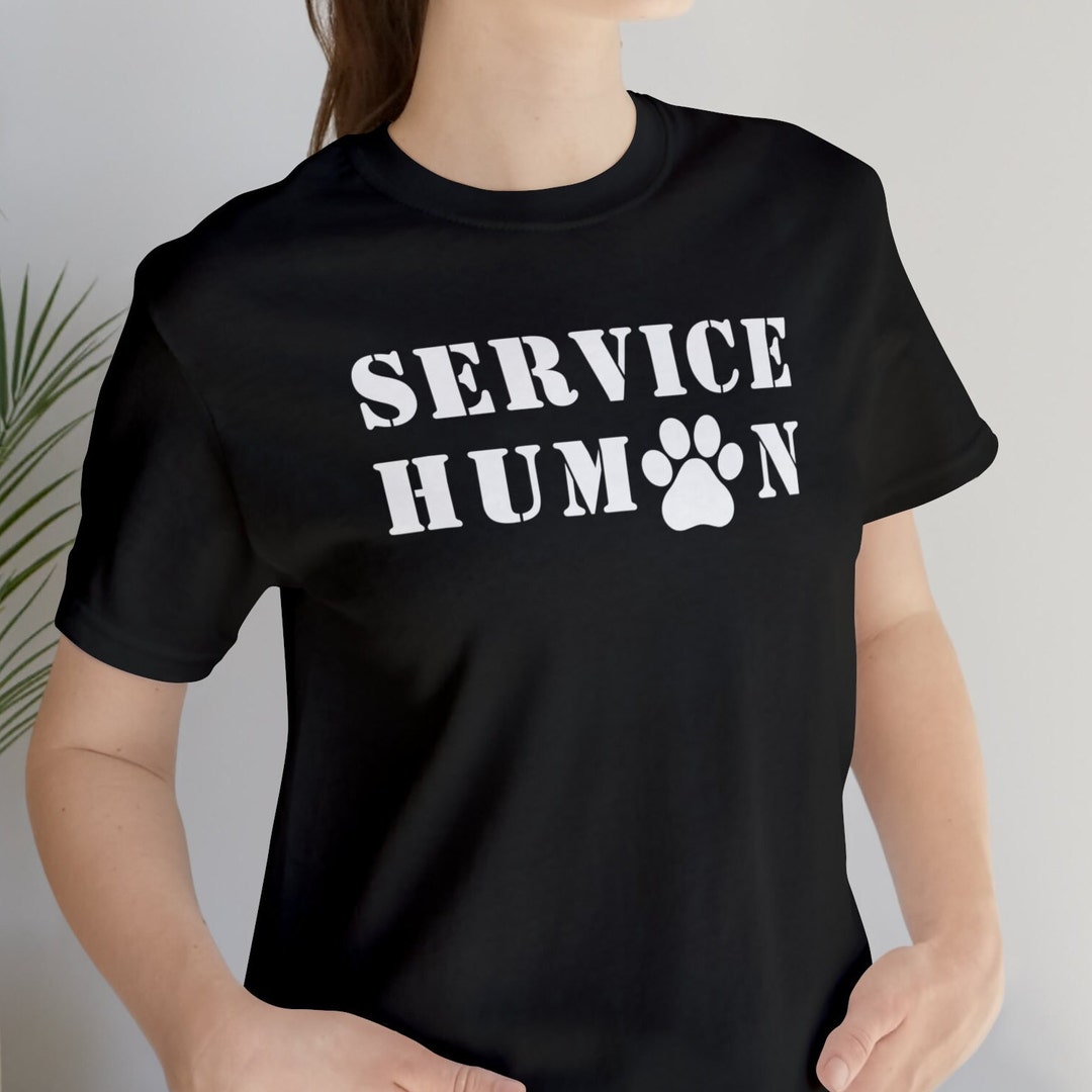Service Human Shirt Service Human Tshirt, Dog Owner, Emotional Support ...