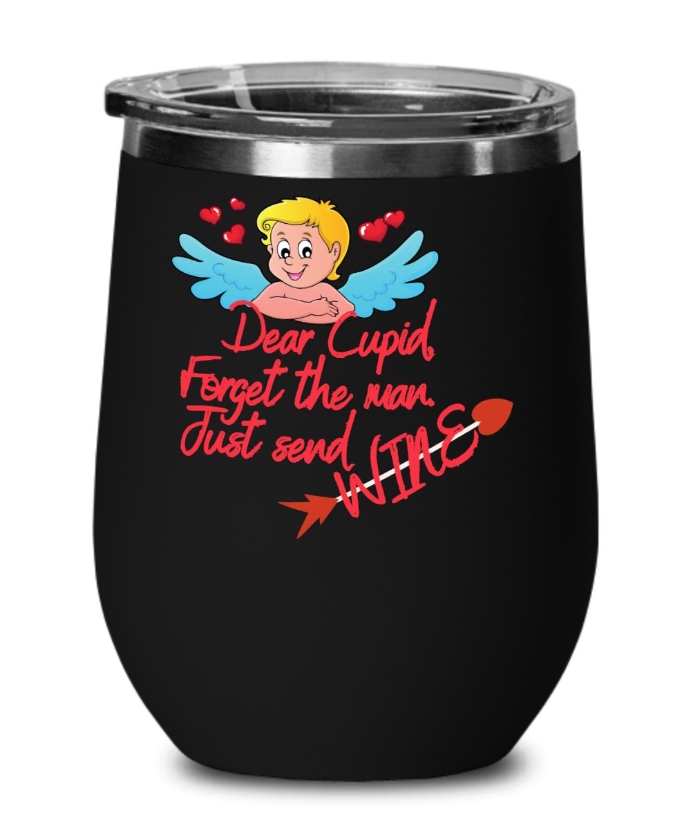 Valentines Wine Glass Dear Cupid Wine Glass All I Need is - Etsy