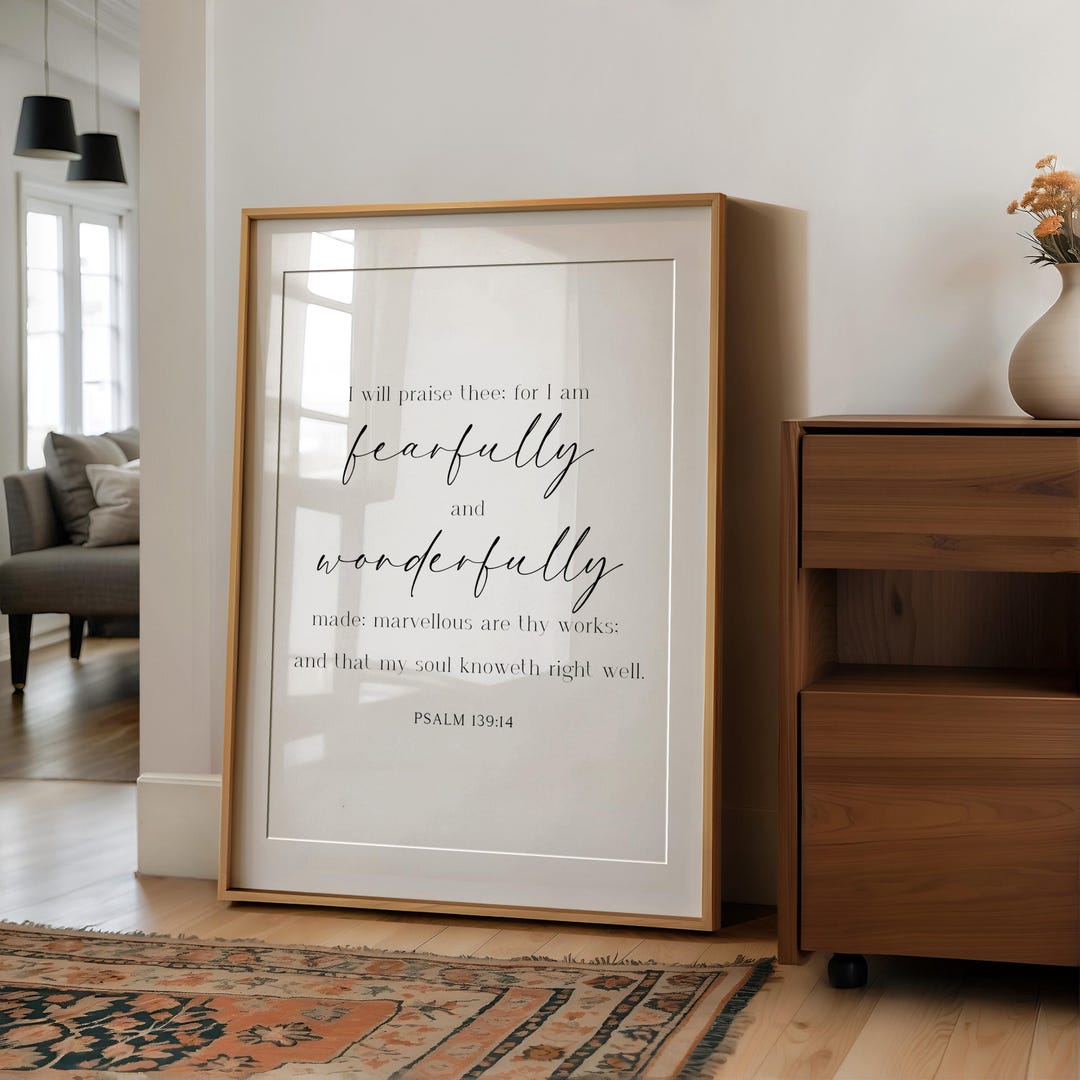 Printable Christian Wall Art, Psalm 139:14, I Will Praise Thee for I Am ...